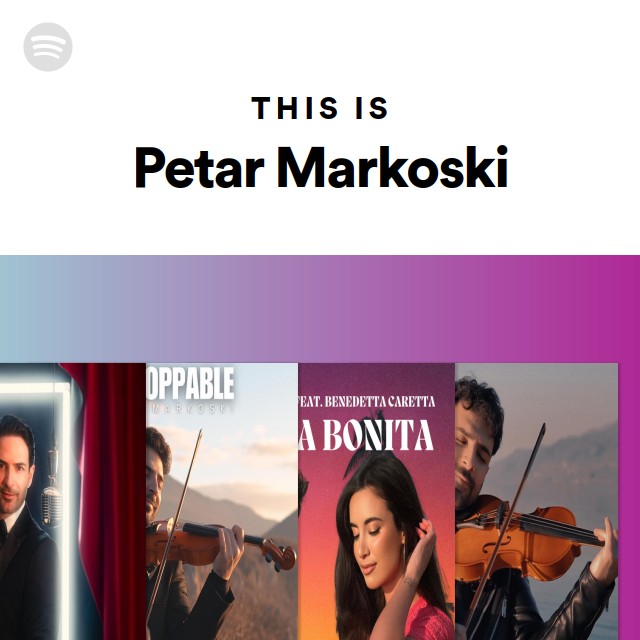 This Is Petar Markoski - playlist by Spotify | Spotify