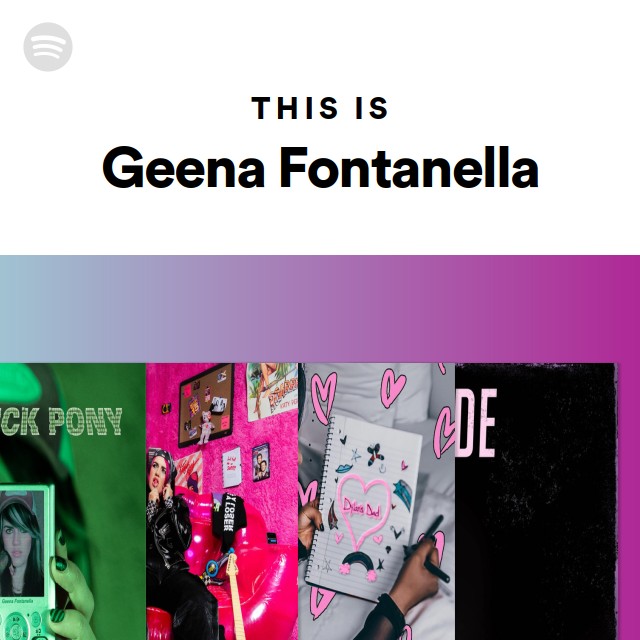 This Is Geena Fontanella - playlist by Spotify | Spotify