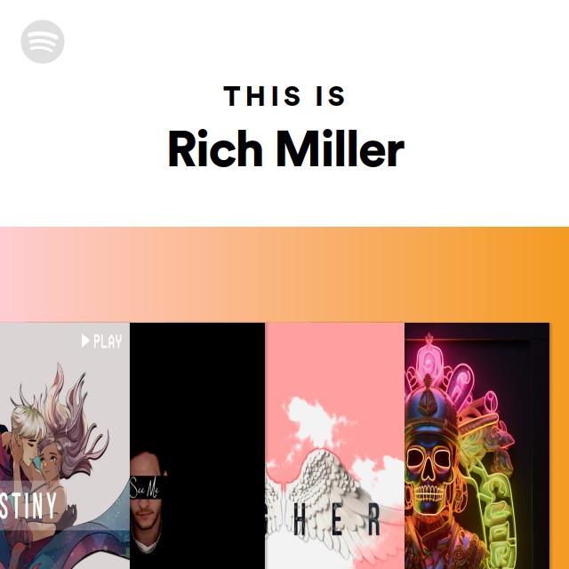 This Is Rich Miller - playlist by Spotify | Spotify