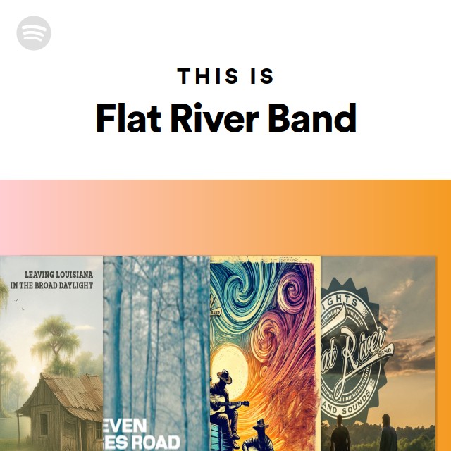 This Is Flat River Band - playlist by Spotify | Spotify