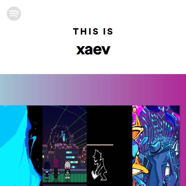 This Is xaev - playlist by Spotify | Spotify