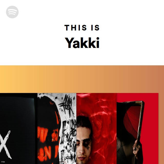 This Is Yakki - playlist by Spotify | Spotify
