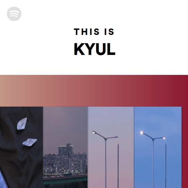 This Is KYUL - playlist by Spotify | Spotify