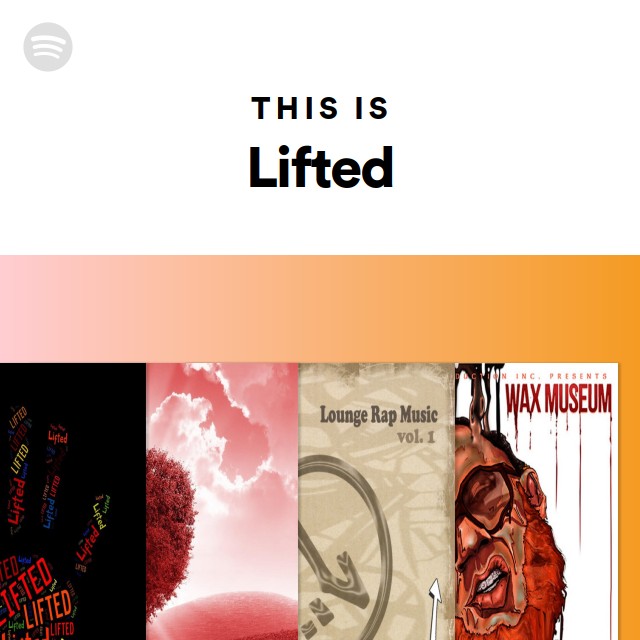 This Is Lifted - playlist by Spotify | Spotify