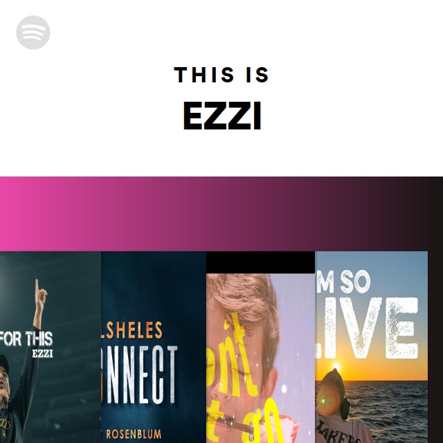 This Is EZZI - playlist by Spotify | Spotify
