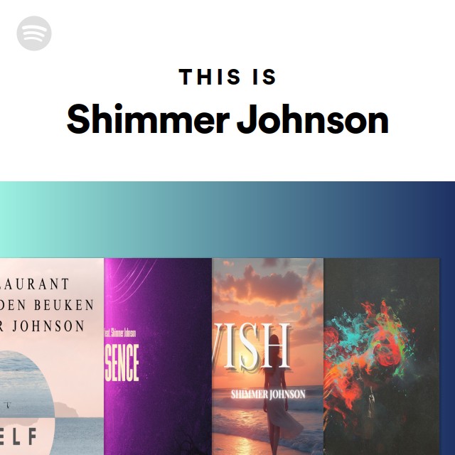This Is Shimmer Johnson | Spotify Playlist