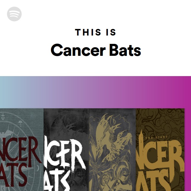 This Is Cancer Bats - playlist by Spotify | Spotify