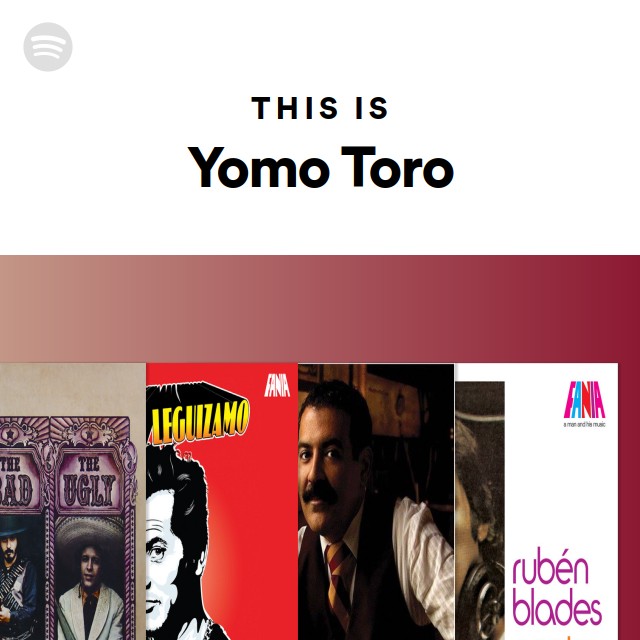 This Is Yomo Toro - playlist by Spotify | Spotify