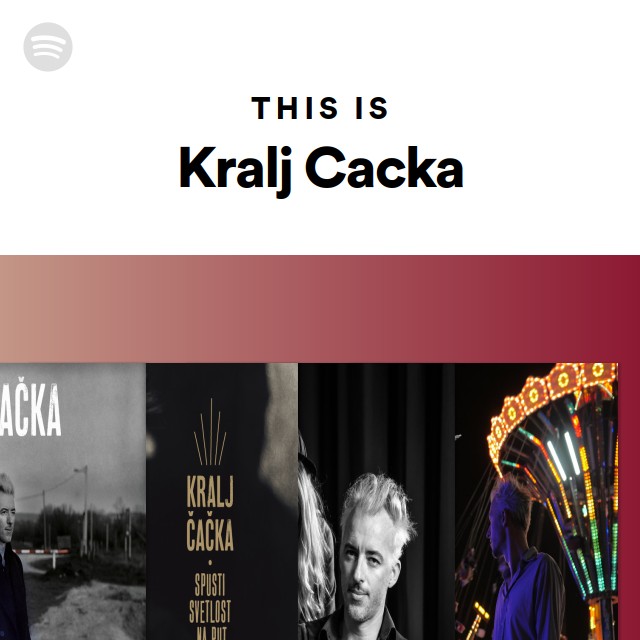 This Is Kralj Cacka | Spotify Playlist