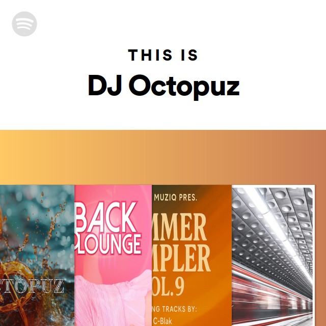 This Is DJ Octopuz - playlist by Spotify | Spotify