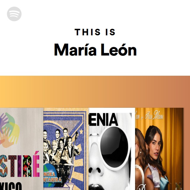 This Is María León - playlist by Spotify | Spotify