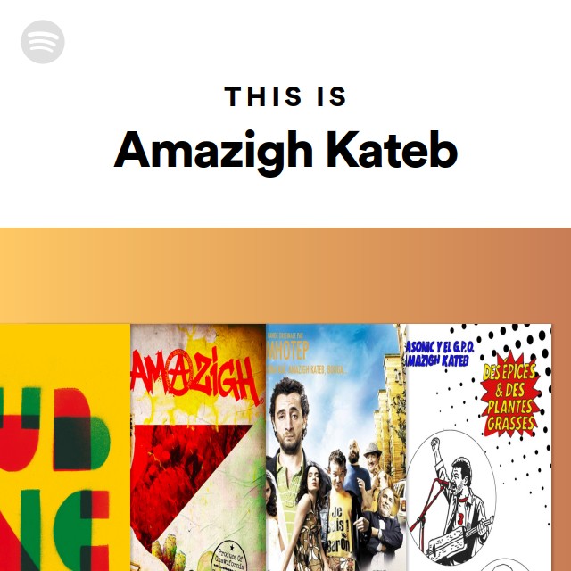 This Is Amazigh Kateb - playlist by Spotify | Spotify