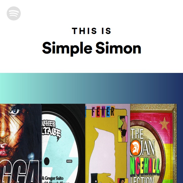 This Is Simple Simon - playlist by Spotify | Spotify