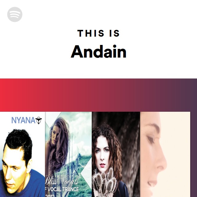 This Is Andain - playlist by Spotify | Spotify