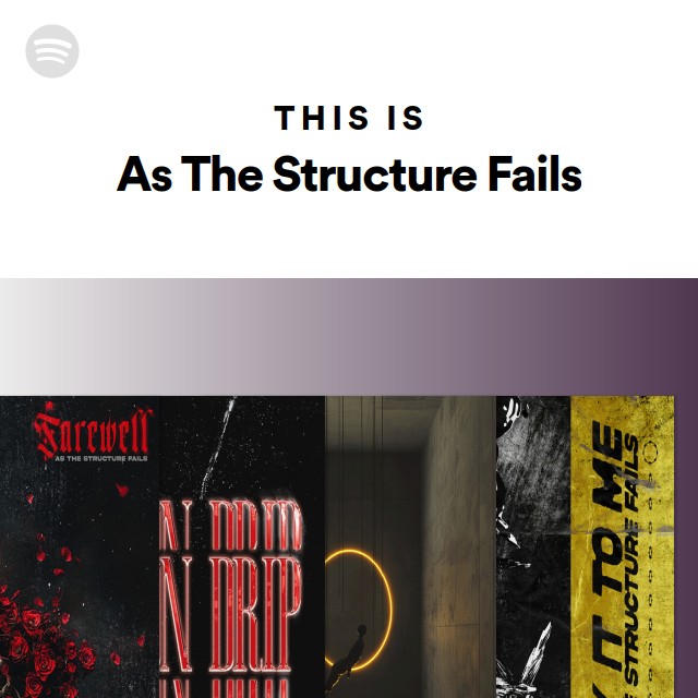 This Is As The Structure Fails - playlist by Spotify | Spotify