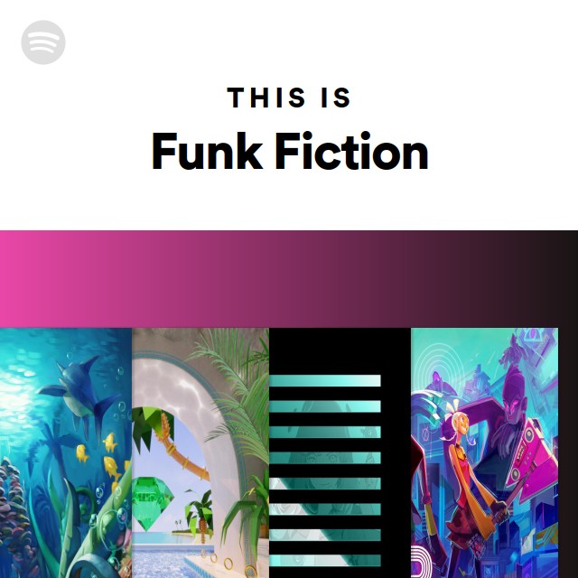 This Is Funk Fiction - playlist by Spotify | Spotify
