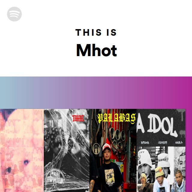 This Is Mhot - playlist by Spotify | Spotify