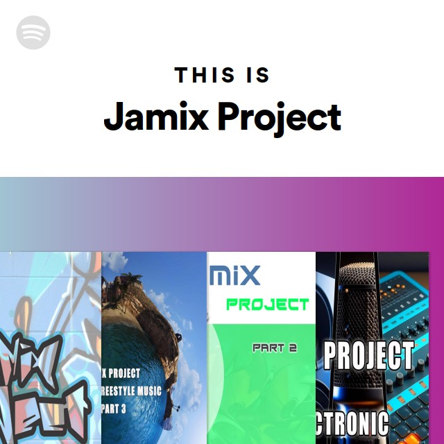 This Is Jamix Project - playlist by Spotify | Spotify