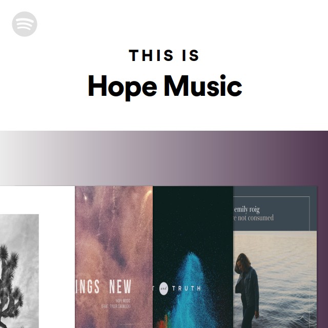 This Is Hope Music - playlist by Spotify | Spotify