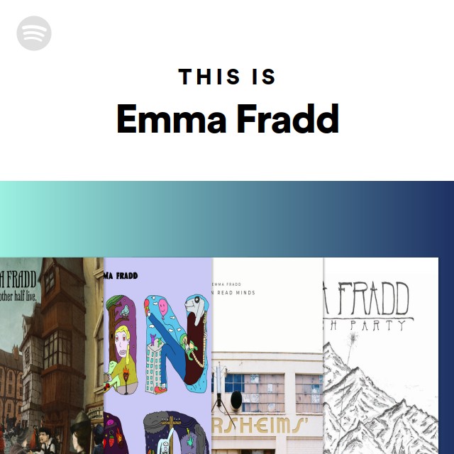 This Is Emma Fradd | Spotify Playlist