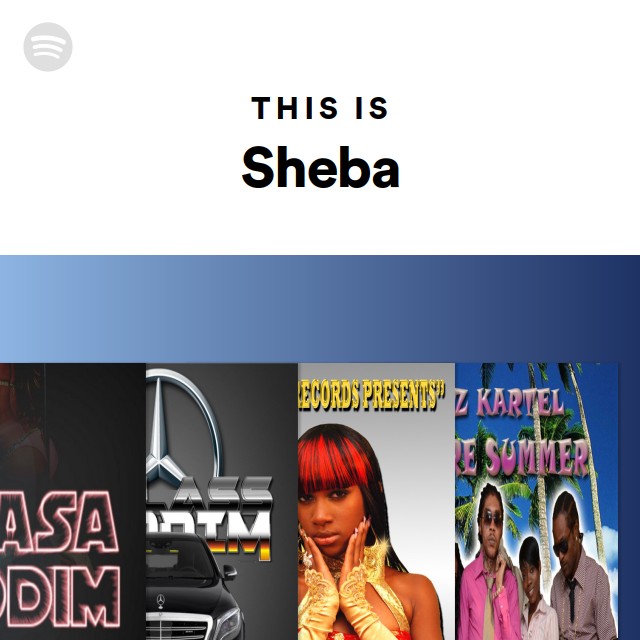 This Is Sheba - playlist by Spotify | Spotify