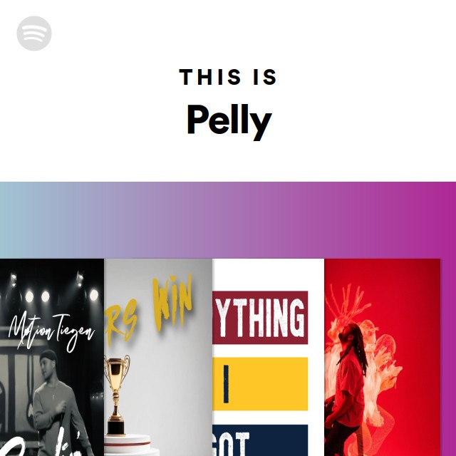 This Is Pelly - playlist by Spotify | Spotify