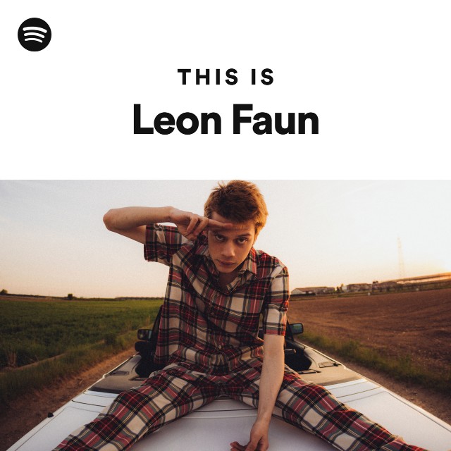 This Is Leon Faun - playlist by Spotify | Spotify