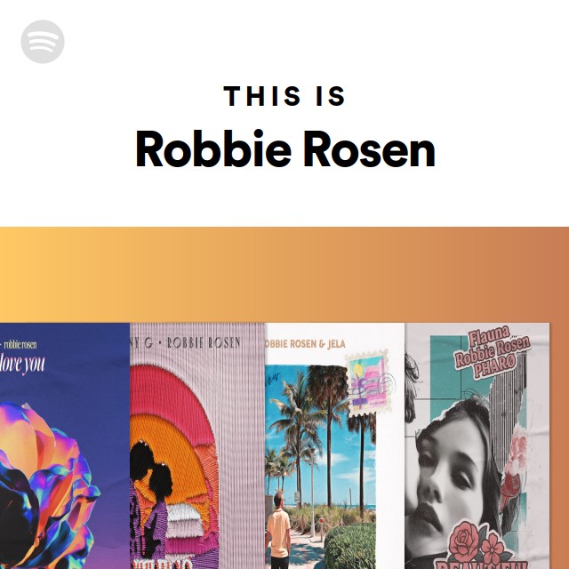 This Is Robbie Rosen - playlist by Spotify | Spotify