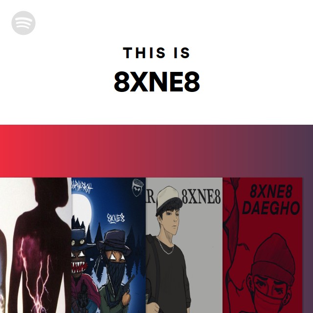 This Is 8XNE8 - playlist by Spotify | Spotify