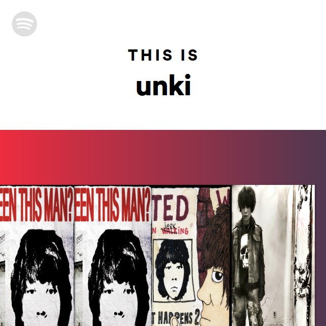 This Is unki - playlist by Spotify | Spotify