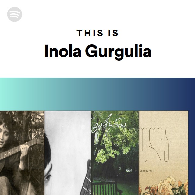 This Is Inola Gurgulia | Spotify Playlist