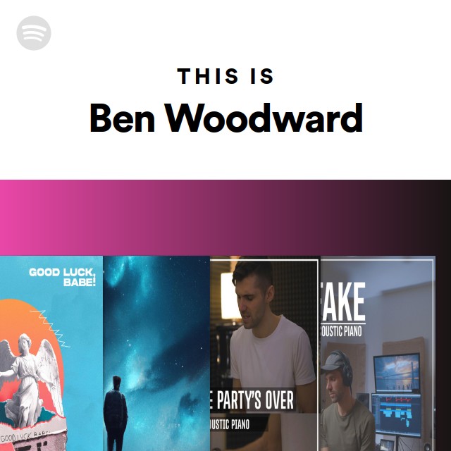 This Is Ben Woodward - playlist by Spotify | Spotify