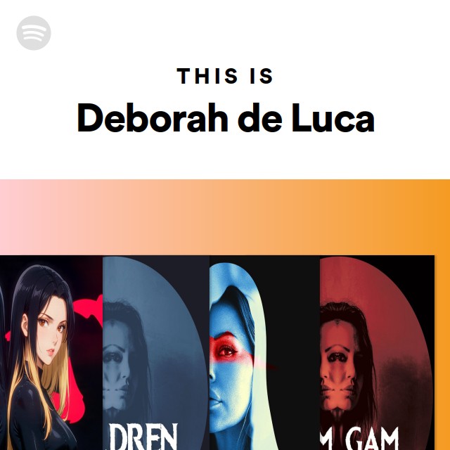 This Is Deborah de Luca - playlist by Spotify | Spotify
