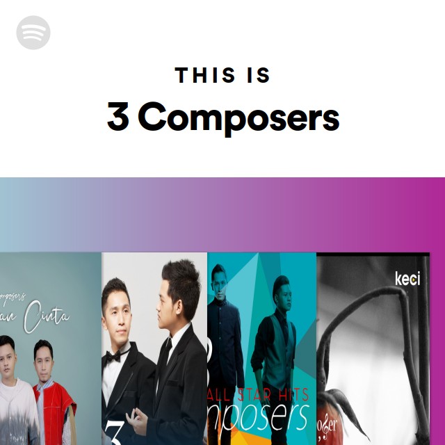 This Is 3 Composers - playlist by Spotify | Spotify