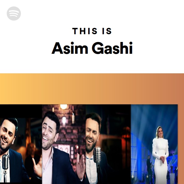 This Is Asim Gashi | Spotify Playlist