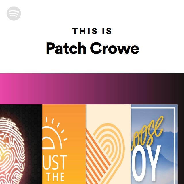 This Is Patch Crowe | Spotify Playlist