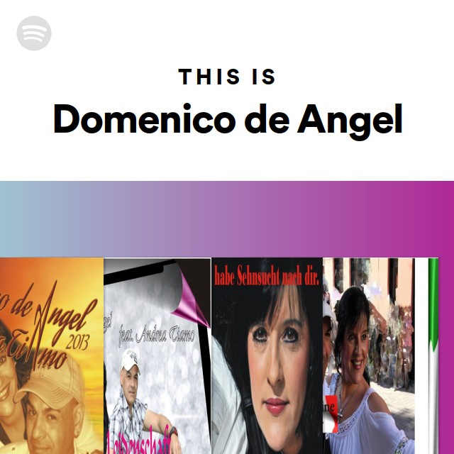 This Is Domenico de Angel | Spotify Playlist