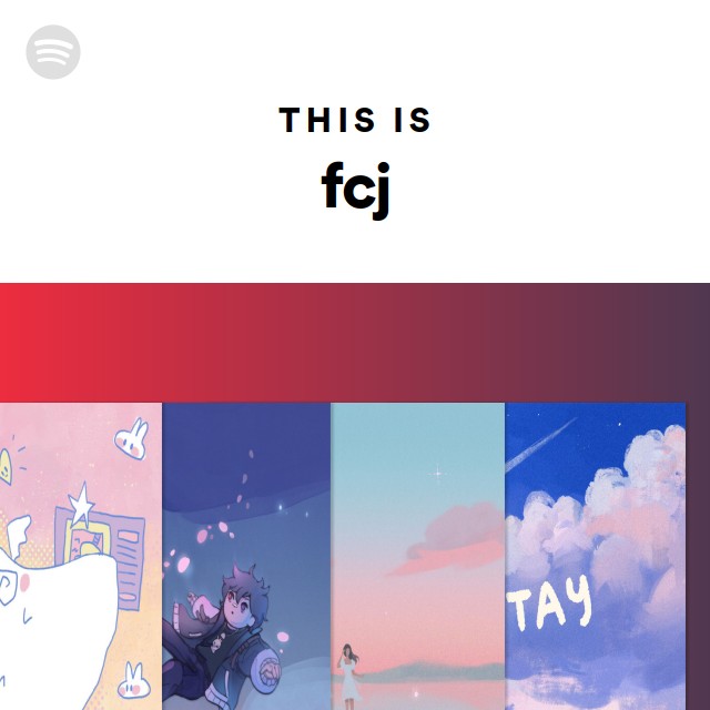 This Is fcj - playlist by Spotify | Spotify