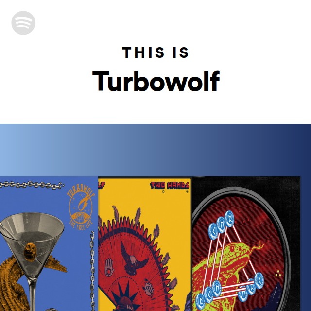 This Is Turbowolf - playlist by Spotify | Spotify