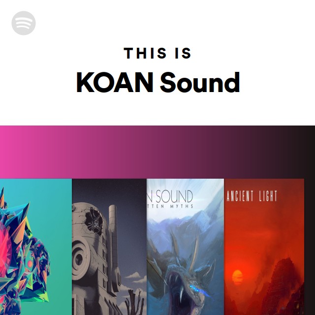 This Is KOAN Sound - playlist by Spotify | Spotify