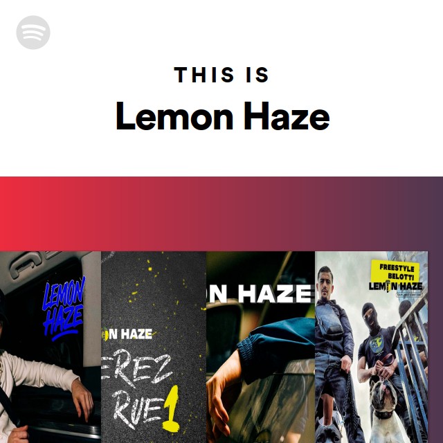 This Is Lemon Haze - playlist by Spotify | Spotify