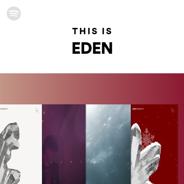 This Is EDEN | Spotify Playlist