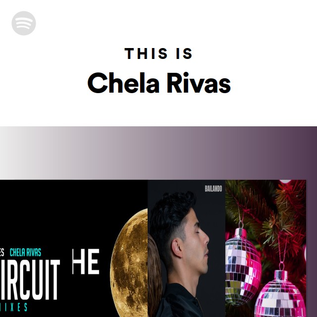 This Is Chela Rivas - playlist by Spotify | Spotify
