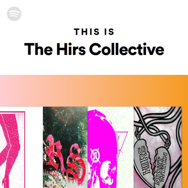This Is The Hirs Collective | Spotify Playlist