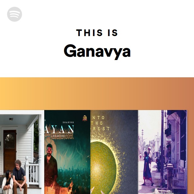 This Is Ganavya - playlist by Spotify | Spotify