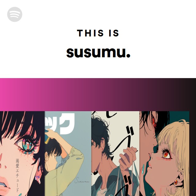 This Is susumu. | Spotify Playlist