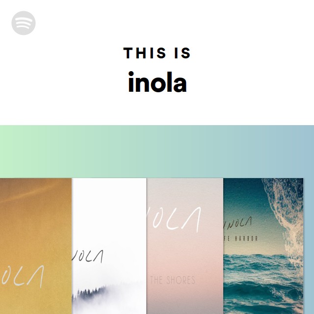 This Is inola - playlist by Spotify | Spotify