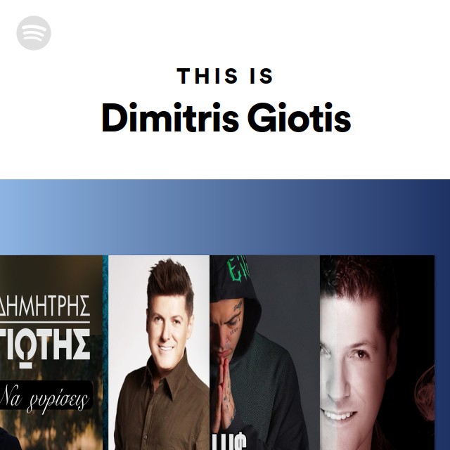 This Is Dimitris Giotis | Spotify Playlist