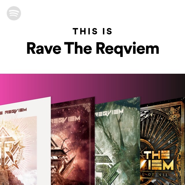 This Is Rave The Reqviem - playlist by Spotify | Spotify
