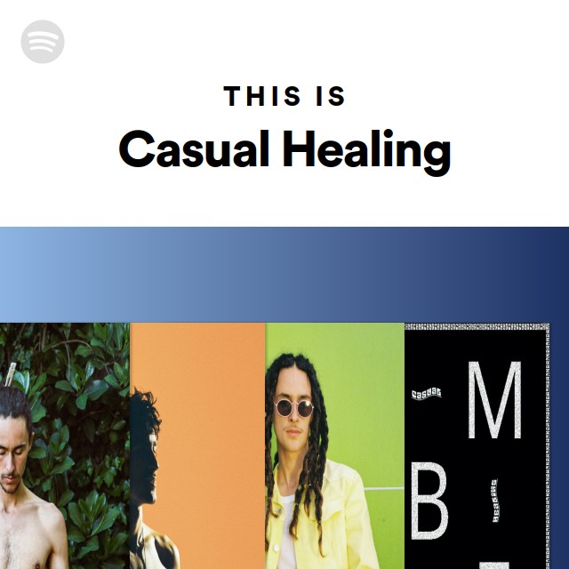 This Is Casual Healing - playlist by Spotify | Spotify